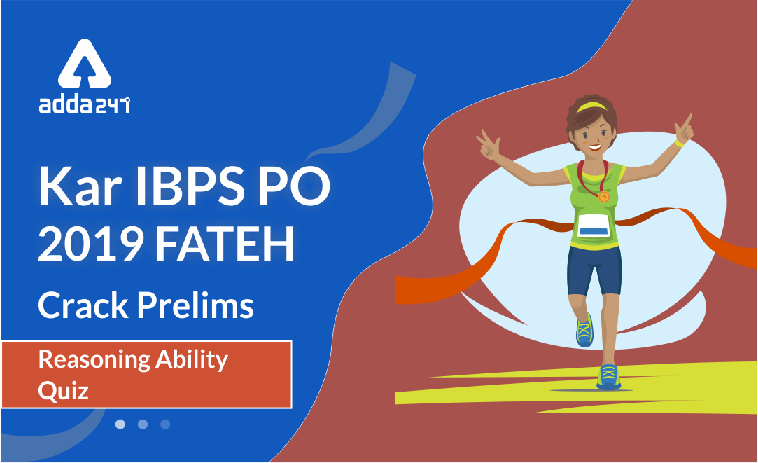 IBPS PO Reasoning Ability Quiz 22nd September ibps-po-reasoning-ability-quiz-22nd-september