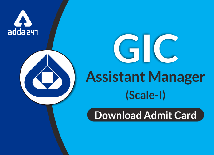 GIC Assistant Manager Admit Card 2019