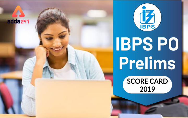 IBPS PO Score Card For Prelims 2019 Released