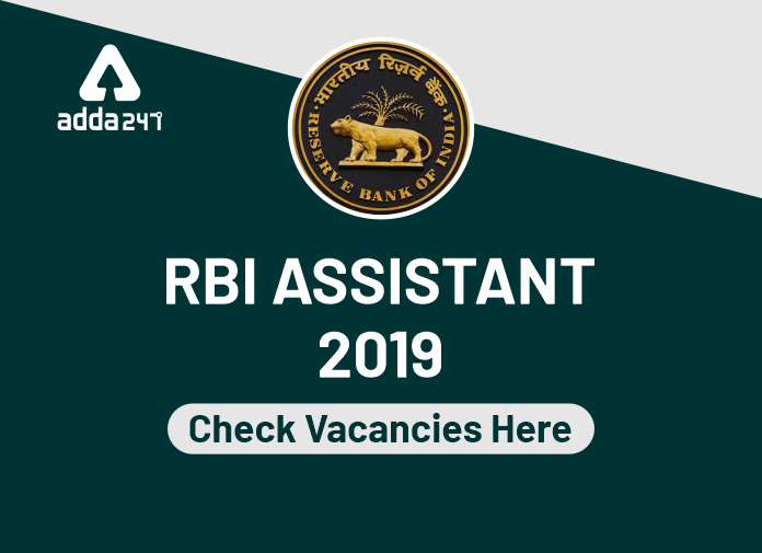 RBI Assistant Vacancy 2019-20: Check Category and Statewise Vacancies Here