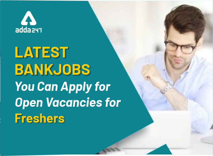 Latest Bank Jobs January 2020: Apply Now For 10,000+ Vacancy