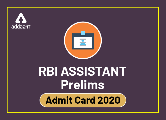 RBI Assistant Admit Card for Prelims 2020 out: Check Official Link here
