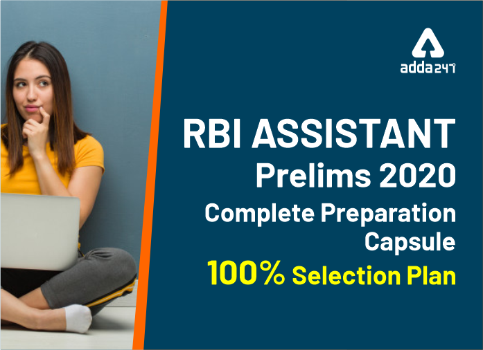 RBI Assistant Prelims 2020 Complete Preparation Capsule- 100% Selection Plan