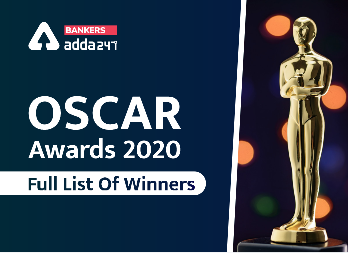 Oscar Awards 2020: Complete List Of 92nd Academy Award Winners