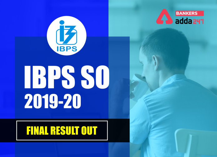 IBPS SO Final Result 2020 Out: Check SO Final Result Link