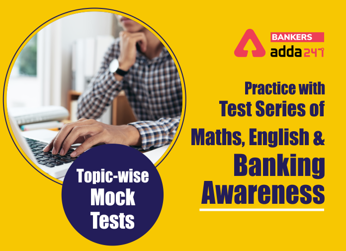 Practice with Test Series of Maths, English & Banking Awareness ...