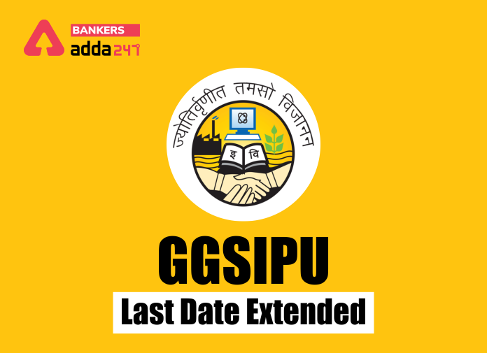 GGSIPU CET 2020 Application Form Last Date Extended to 25th May: Check ...