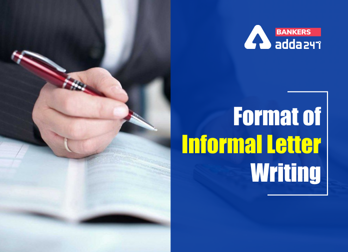 Informal Letter Format And Writing Style