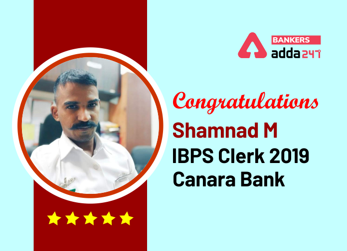 Success Story of Shamnad M Selected as IBPS Clerk in Canara Bank