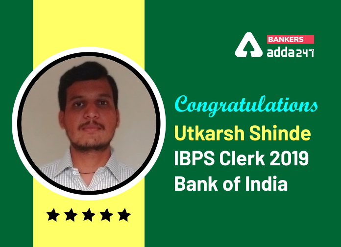 Success Story of Utkarsh Shinde Selected as IBPS Clerk in Bank of India