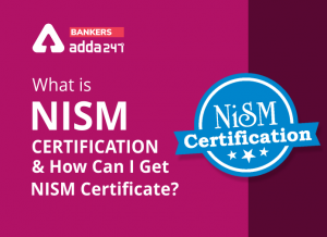 what is NISM certification and How can I get NISM certificate?