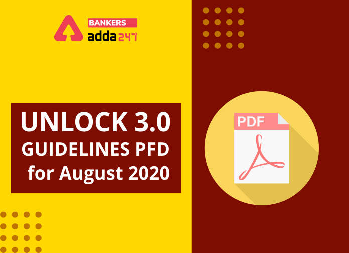 Unlock 3 Guidelines PDF: Unlock 3 to begin from August 1