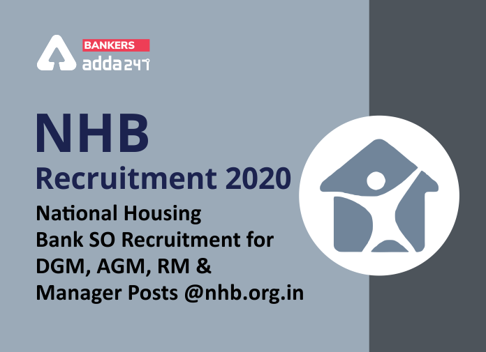 NHB Recruitment 2020: National Housing Bank SO Recruitment for DGM, AGM ...