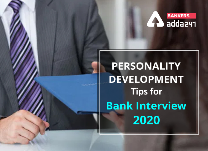 Personality Development Tips For Bank Interview 2020