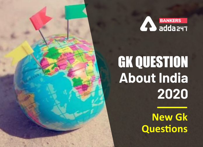 Gk Questions And Answers About India: New Gk Questions And Answers