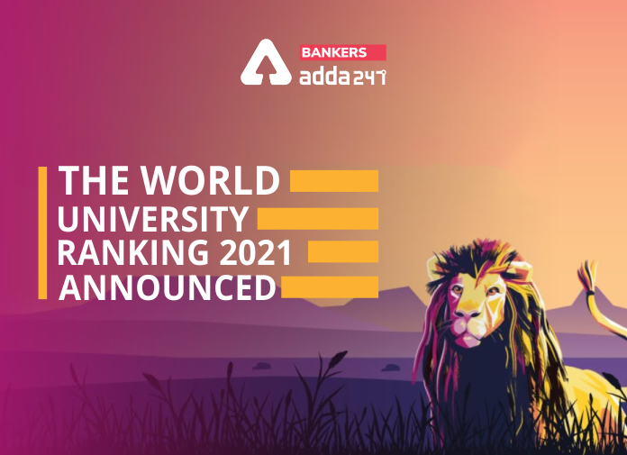 THE World University Ranking 2021 Announced