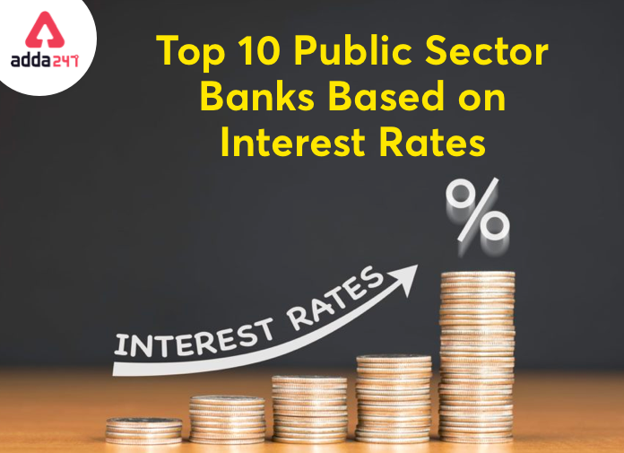 Top 10 Public Sector Banks Based On Interest Rates