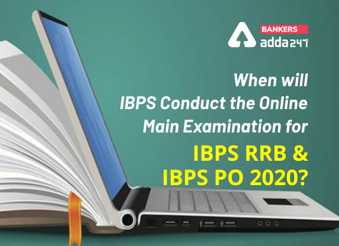 When will IBPS Conduct the online Main examination for IBPS RRB and ...