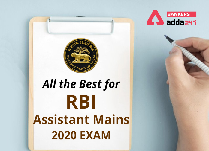 All the best for RBI Assistant Mains 2020 Exam
