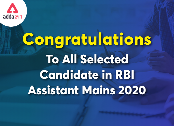 Congratulations To All Selected Candidate in RBI Assistant Mains 2020