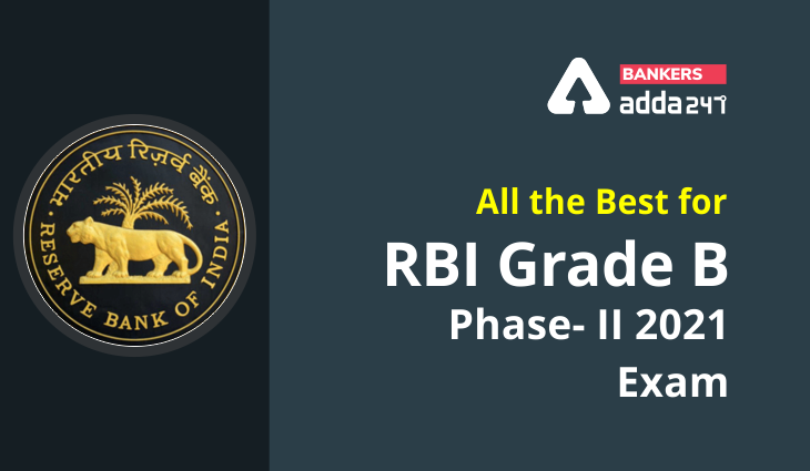 All the Best for RBI Grade B Phase- II 2021 Exam
