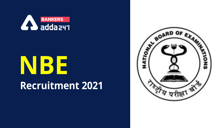 NBE Recruitment 2021: Notification Out for Sr Assistant, Jr Assistant ...