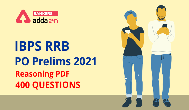 Most Expected Reasoning Questions for IBPS RRB PO Prelims 2021