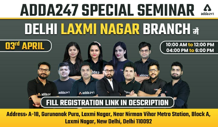Adda247 Special Seminar in Delhi Laxmi Nagar Branch on 3rd April 2022