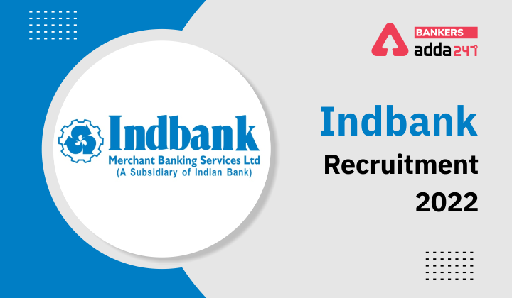 Indbank Recruitment 2022 Notification Out For 73 Vacancy, Last day to ...
