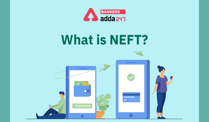 NEFT Full Form: What is NEFT in Bank