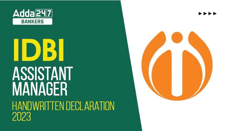 IDBI Assistant Manager Handwritten Declaration 2023 Sample Format