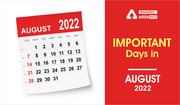 Important Days In August 2022 In India National International Days 