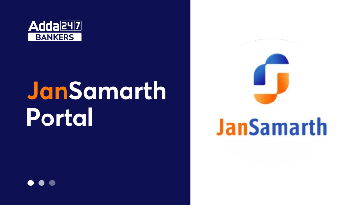 Jan Samarth Portal: All you need to know about National Portal for Credit Linked Government ...