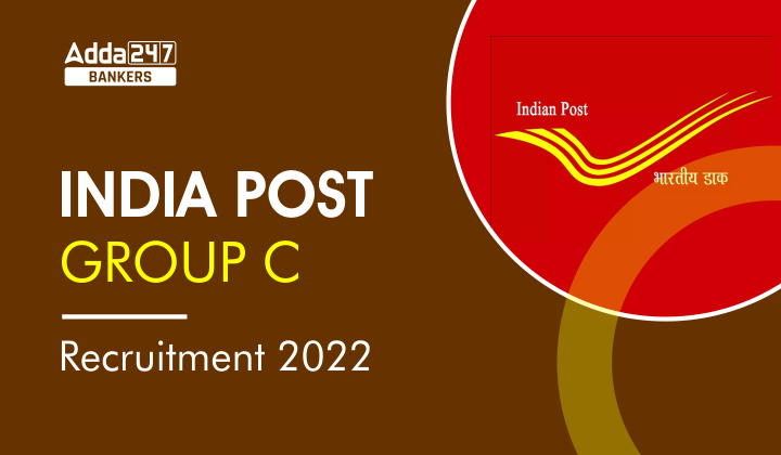 India Post Group C Recruitment 2022 Notification Out For Group C Posts
