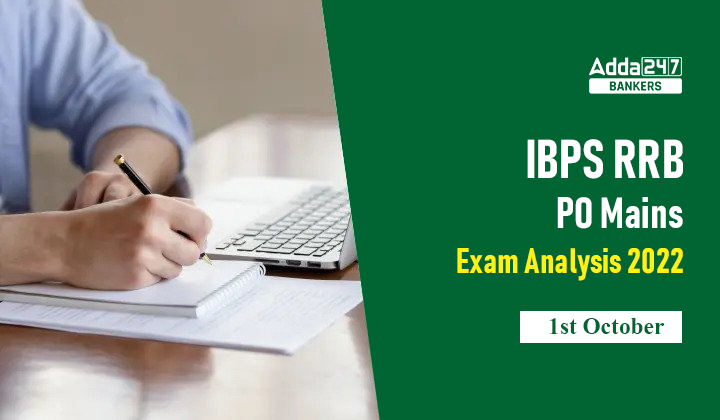 IBPS RRB PO Mains Exam Analysis 2022 1st October, Exam Review