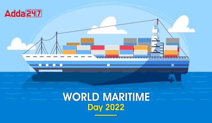 World Maritime Day 2022, Theme, History & Significance