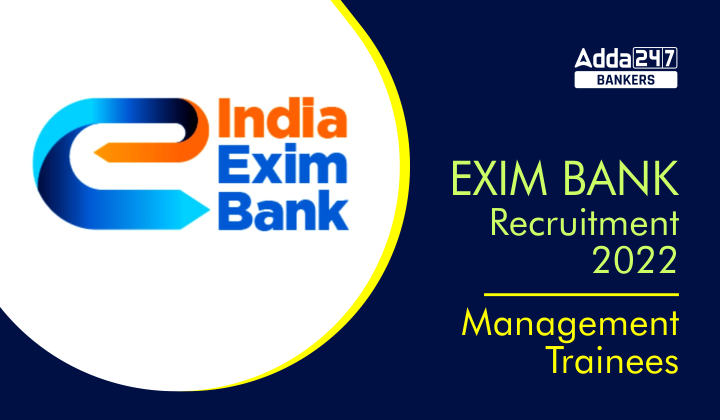 India EXIM Bank Recruitment 2022 Last day to Apply for 45 Manager & MT ...