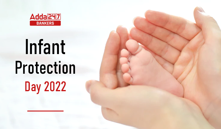 Infant Protection Day 2022, Theme & Significance