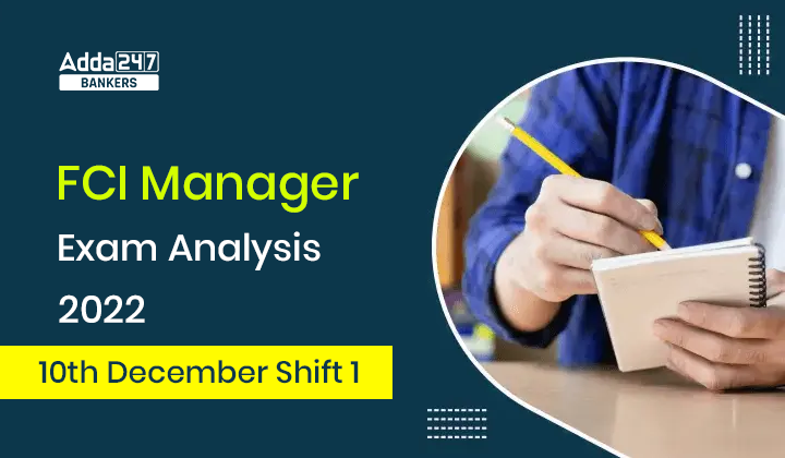 FCI Manager Exam Analysis 2022 Shift 1, 10th December Exam Review ...