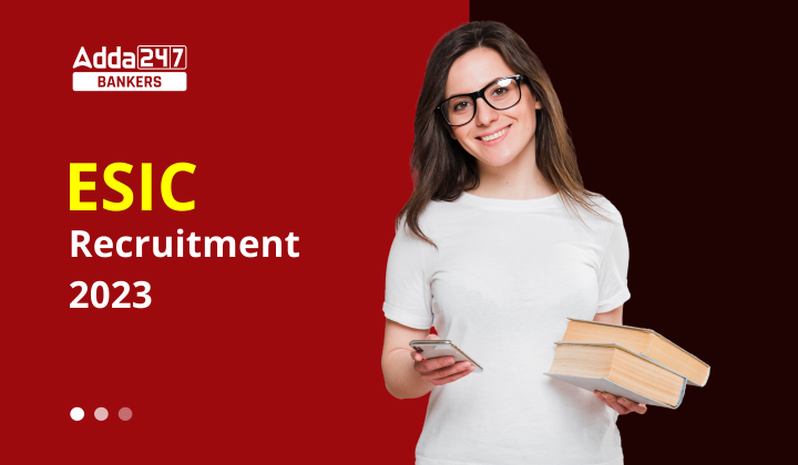 ESIC Recruitment 2023 Notification For 17710 UDC, LDC and MTS, Apply ...