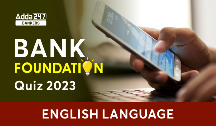 English Language Quiz For Bank Foundation 2023 -27th April