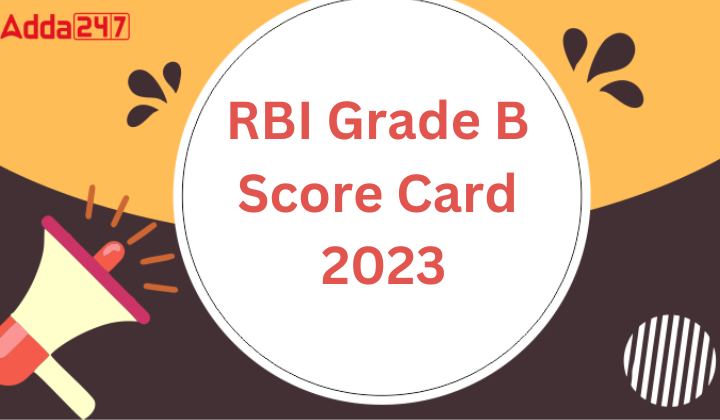RBI Grade B Score Card 2023 Out, Check Score Card Link