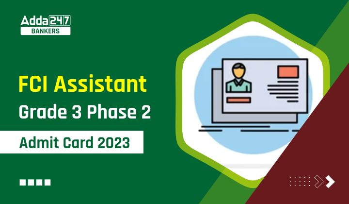 FCI Assistant Grade 3 Skill Test Admit Card 2023 Out, FCI AG 3 Skill ...