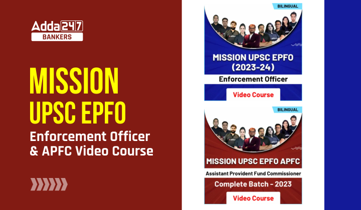 Mission UPSC EPFO Enforcement Officer and APFC Video Course