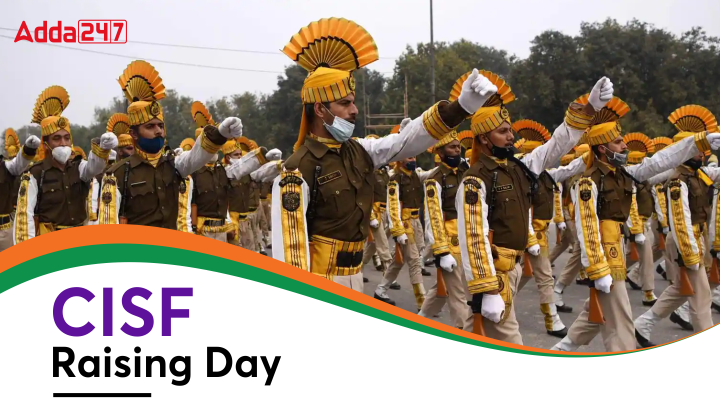 CISF Raising Day 2023, History and Significance