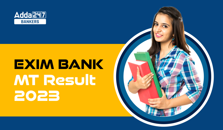 Exim Bank Result 2023, Check Result for 45 MT Posts