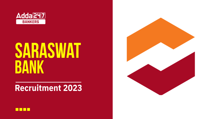 Saraswat Bank Recruitment 2023, Last Date To Apply Online