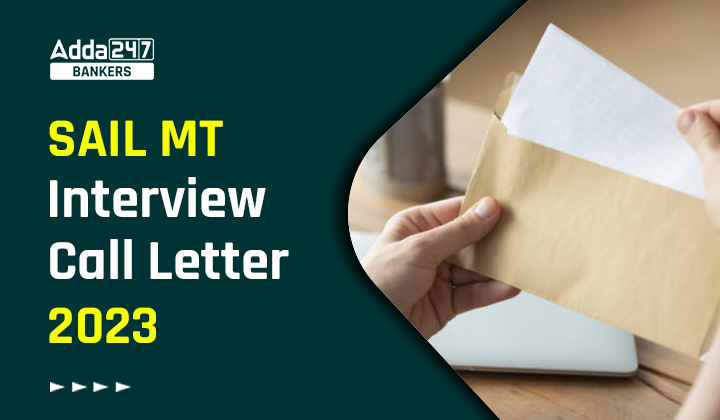 SAIL MT Interview Call Letter 2023 Direct Link To Download