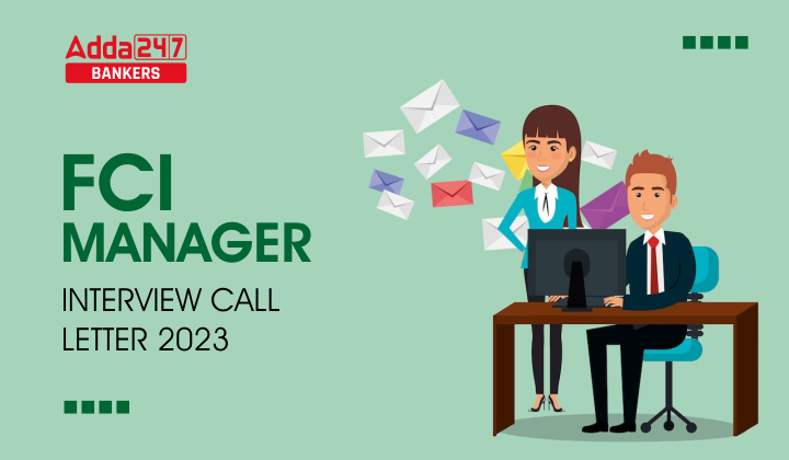 FCI Manager Interview Call Letter 2023 Out Direct Link Here