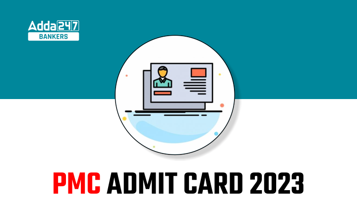 PMC Admit Card 2023, Direct Link to Download Call Letter